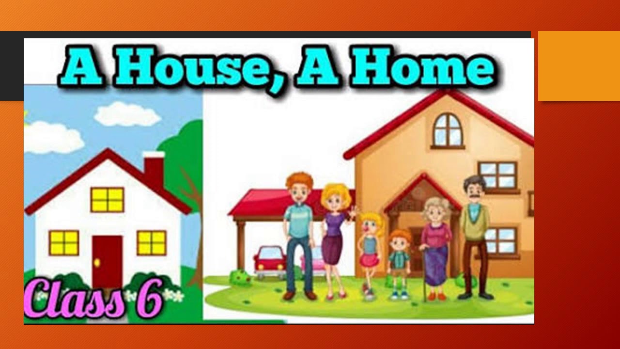 Class - 6, English, (Honeysuckle) , Poem 1, Lecture-2, (A House A Home ...