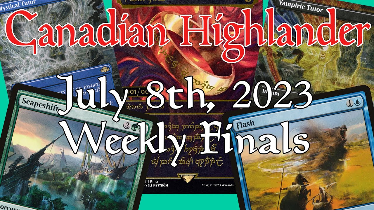 MTG Canadian Highlander July 8th 2023 Webcam Tournament Finals - YouTube