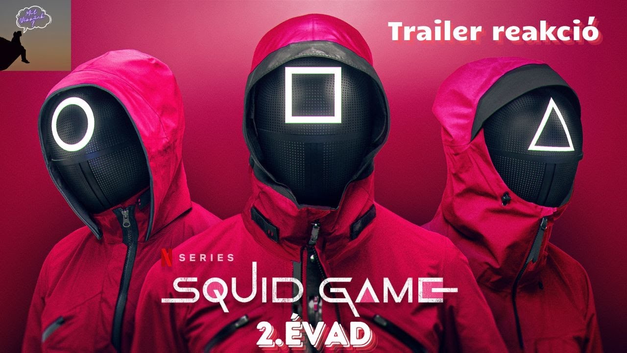 Nyerd meg az életed (Squid Game) 2.évad, trailer reakció - @mitnezzunk ...