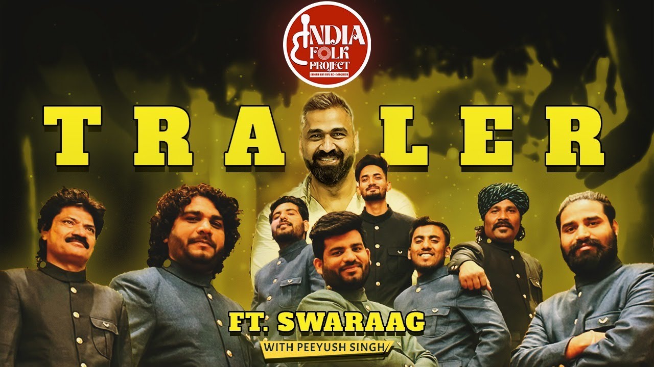 TRAILER | India Folk Project Ep.4 | Ft. Swaraag - YouTube