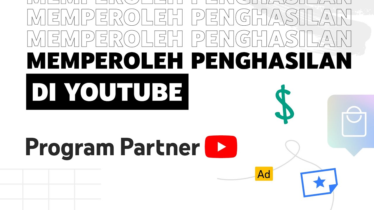 Program Partner YouTube: Cara Memperoleh Penghasilan di YouTube - YouTube