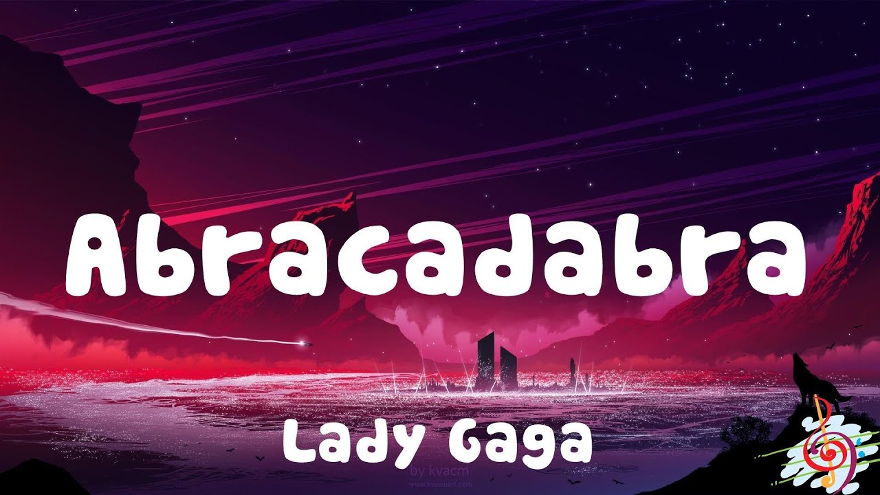 Lady Gaga - Abracadabra (Lyrics) - YouTube