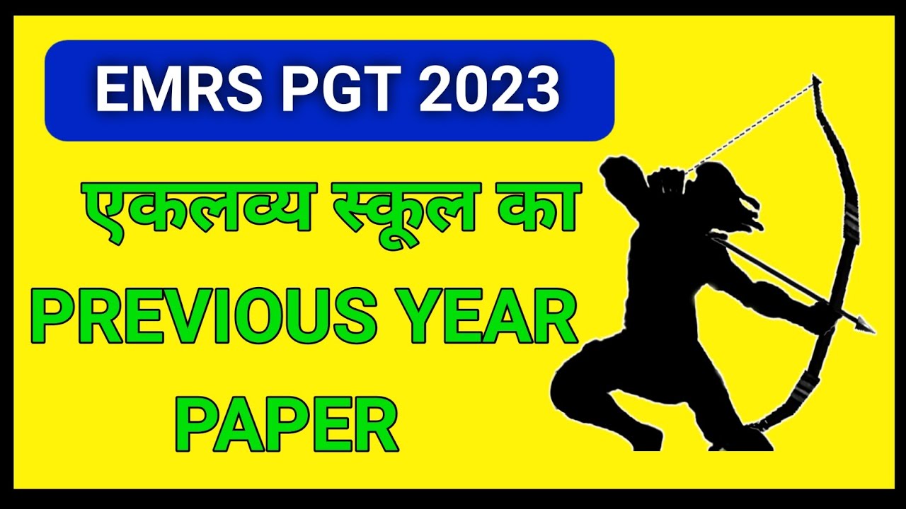 EMRS PREVIOUS YEAR QUESTION PAPER | EKLAVYA MODEL PGT/PRINCIPAL SCHOOL ...