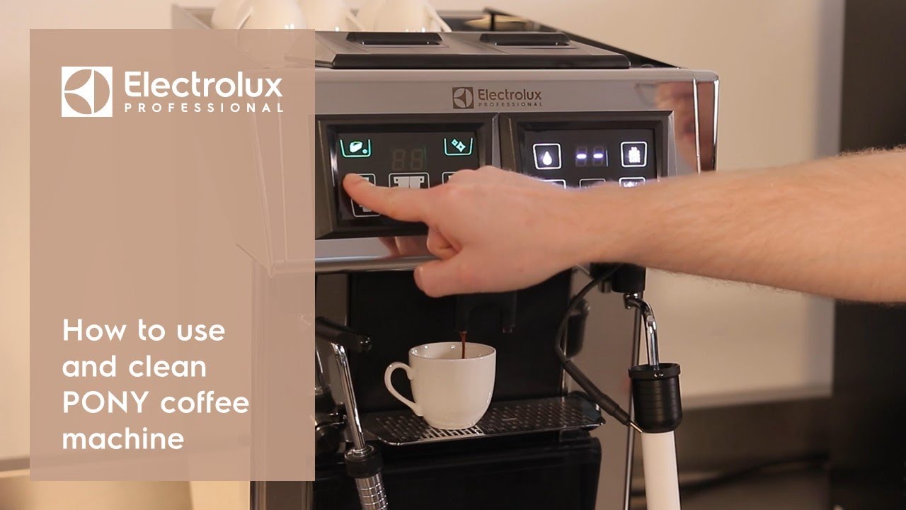 How to use and clean PONY coffee machine | Electrolux Professional ...