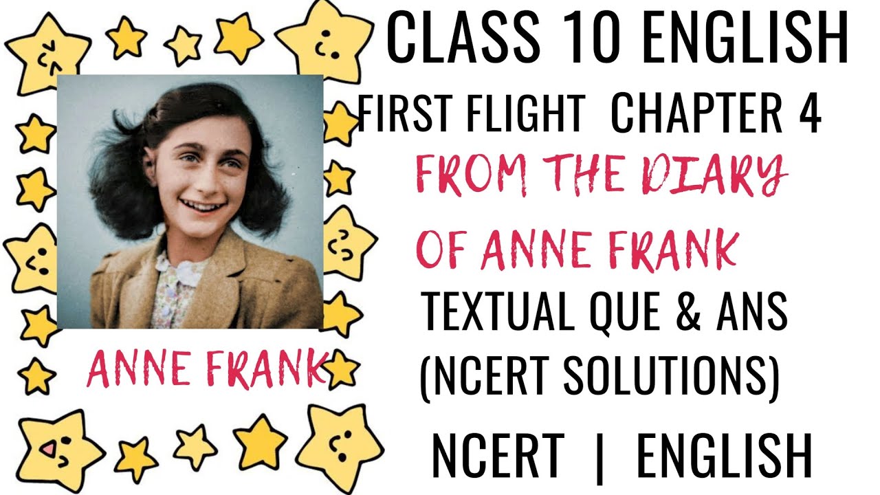 FROM THE DIARY OF ANNE FRANK | NCERT SOLUTIONS OF THE CHAPTER | CLASS ...