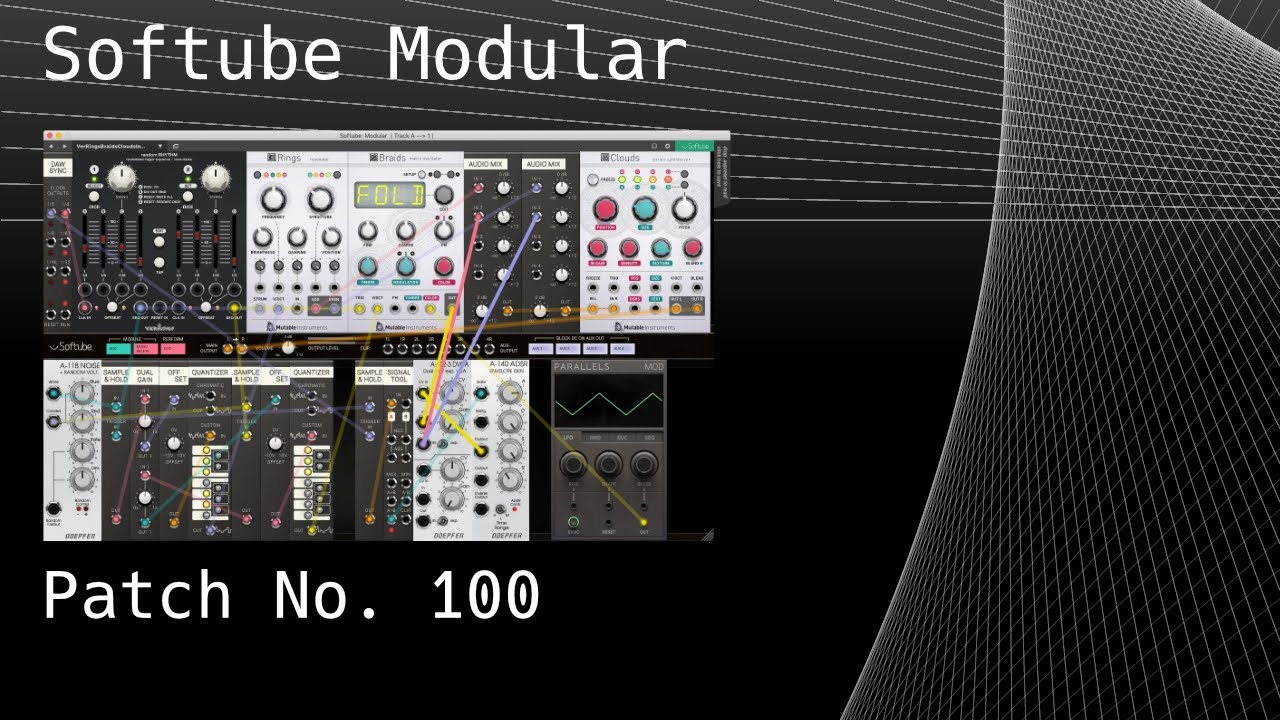 No. 100 – Softube Modular (Vermona, Rings, Braids, Clouds) - YouTube