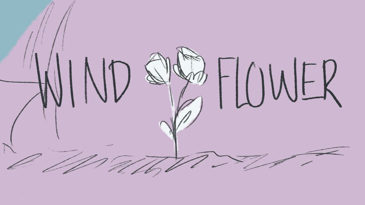 wind flower\\ animatic - YouTube