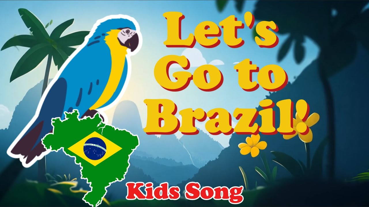🎶 Learn about Brazil! 🌴🌟l Educational Kids Song l Toddlers Learning ...