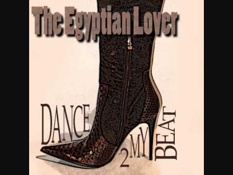 Dance 2 My Beat - Egyptian Lover - YouTube