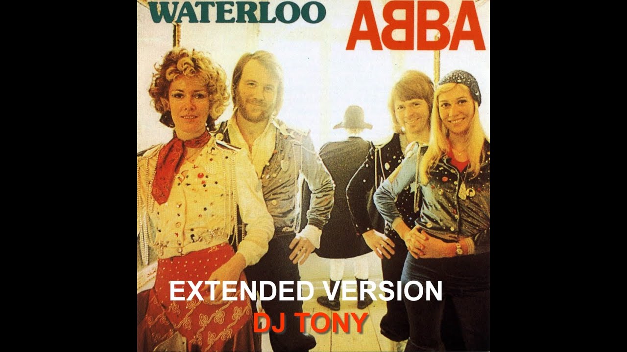 ABBA - Waterloo (Extended Version - DJ Tony) - YouTube