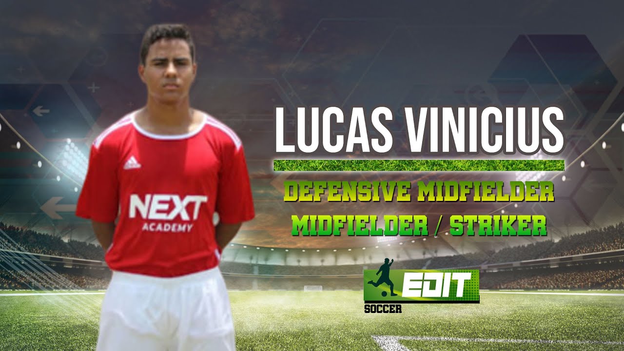 LUCAS VINÍCIUS | DEFENSIVE MIDFIELDER / MIDFIELDER / STRIKER ...