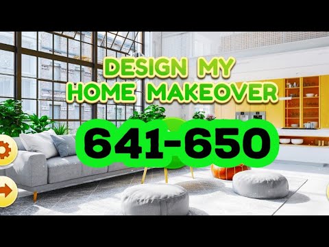 Design My Home Makeover level 641 642 643 644 645 646 647 648 649 650 answers gameplay android ios