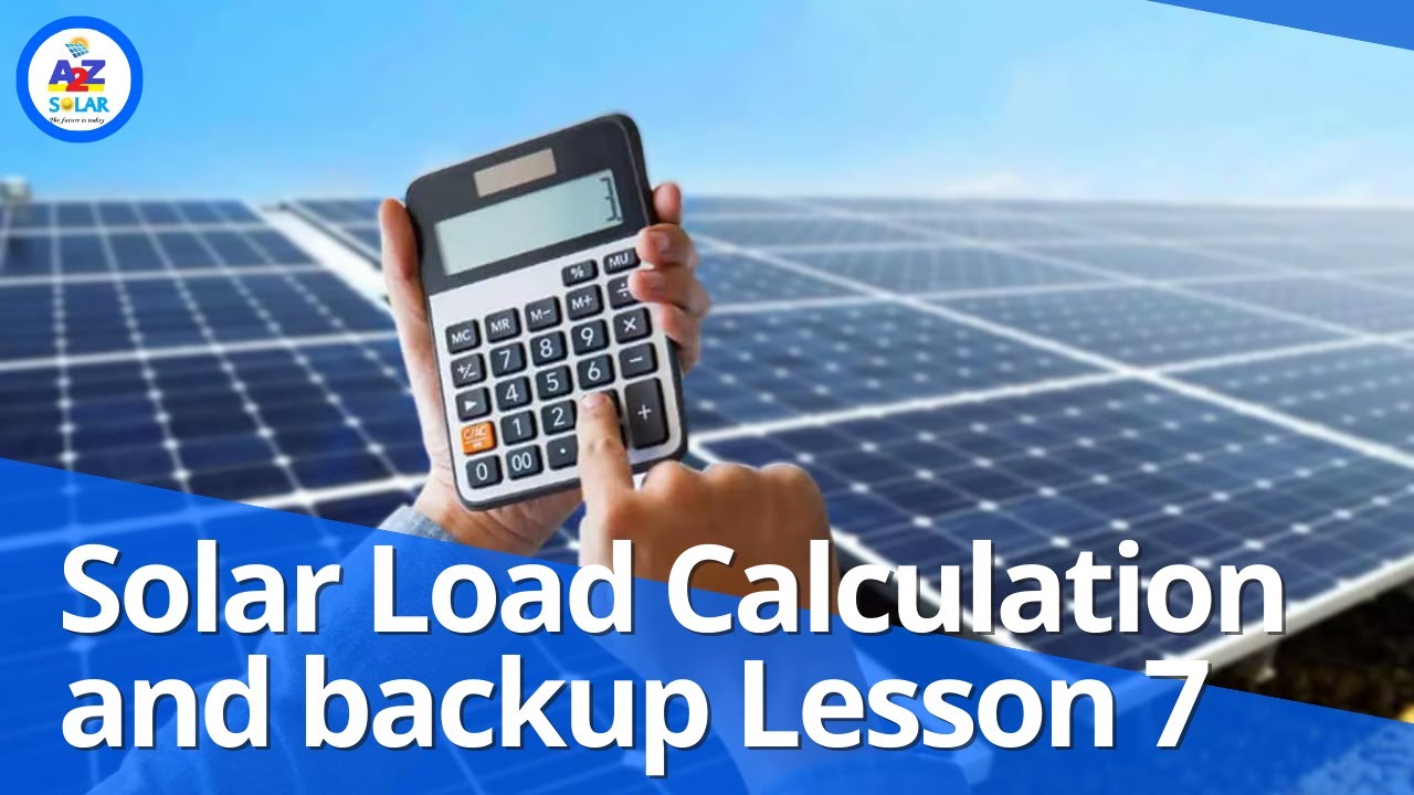 Solar Load Calculation and backup Lesson 7 - YouTube