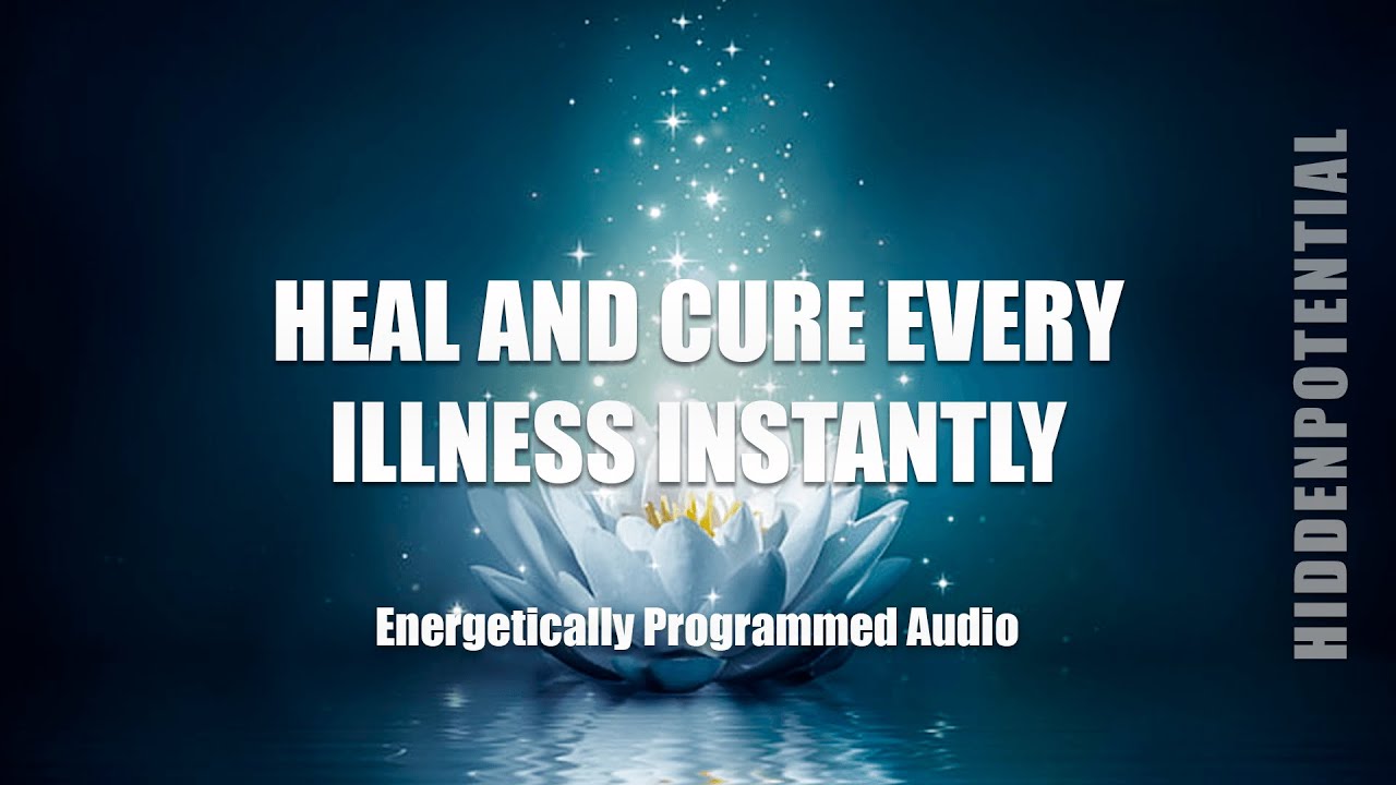 Heal and Cure Every Illness Instantly (Perfect Health Subliminal) - YouTube