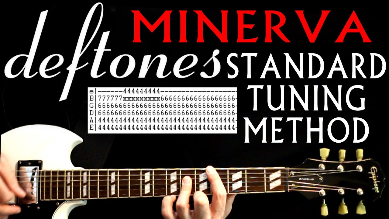 Deftones Minerva Standard Tuning Guitar Lesson / Guitar Tabs / Guitar ...