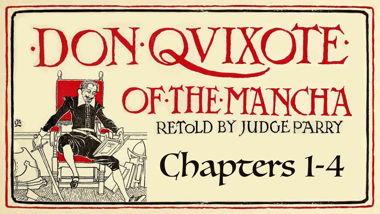 Don Quixote of the Mancha Audiobook | Retold by Judge Parry – Part 1 ...