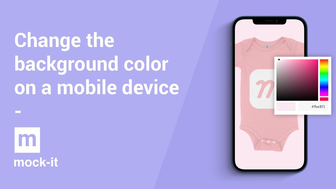 How to change the background color of your mockup on a mobile device ...