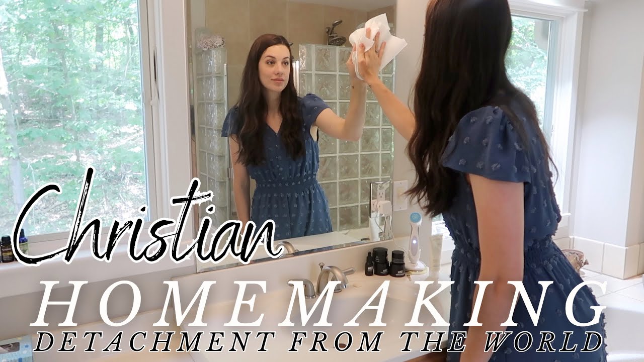 DETACHMENT FROM THE WORLD and the Traditional Christian Woman - YouTube
