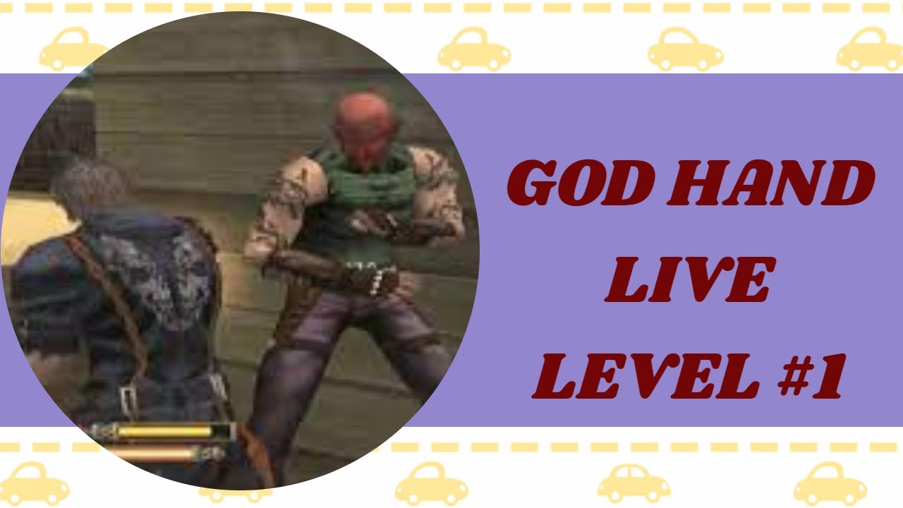 GOD HAND LEVEL 1 BEST GAME - YouTube