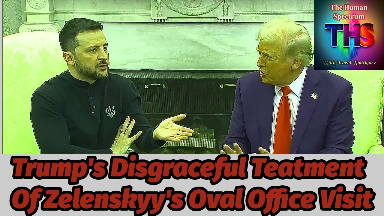 Trump's Disgraceful Treatment of Zelenskyy's Oval Office Visit! - YouTube