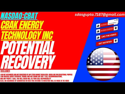 POTENTIAL RECOVERY : CBAT STOCK ANALYSIS | CBAK ENERGY TECHNOLOGY INC STOCK