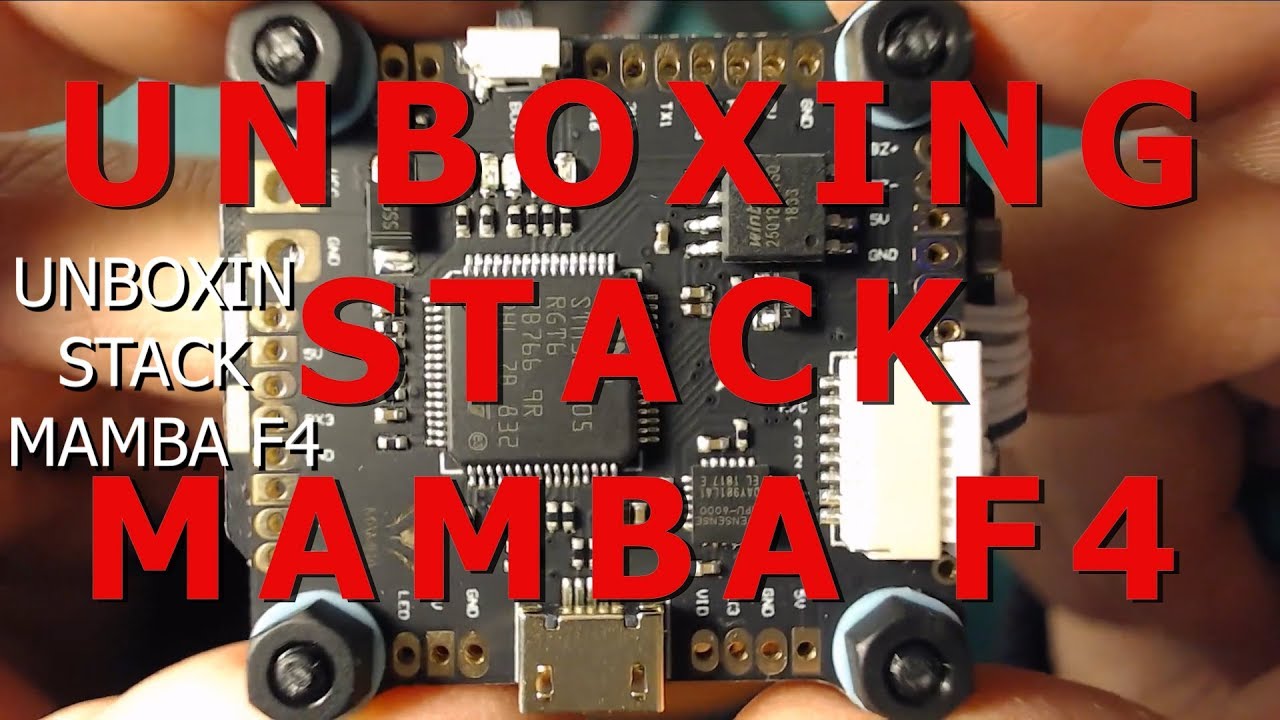 🔥🔥 UNBOXIN STACK MAMBA F405 40A ️ IMPRESIONANTE ️ - YouTube