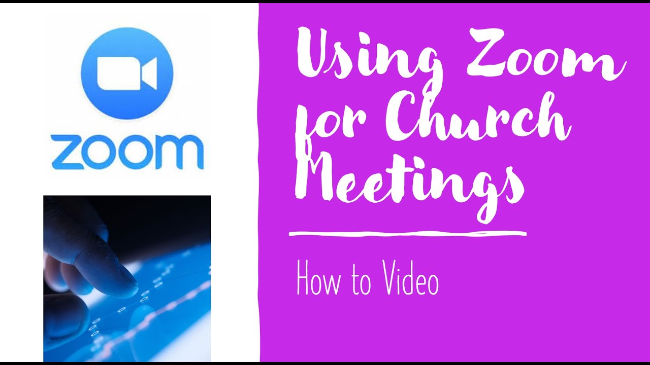 Using Zoom for Church Meetings - YouTube