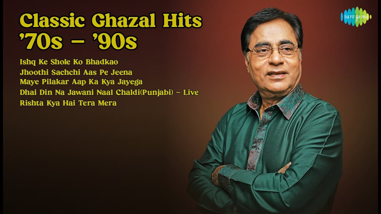 Classic Ghazal Hits '70s – '90s | Jagjit Singh Songs | Ishq Ke Shole Ko ...