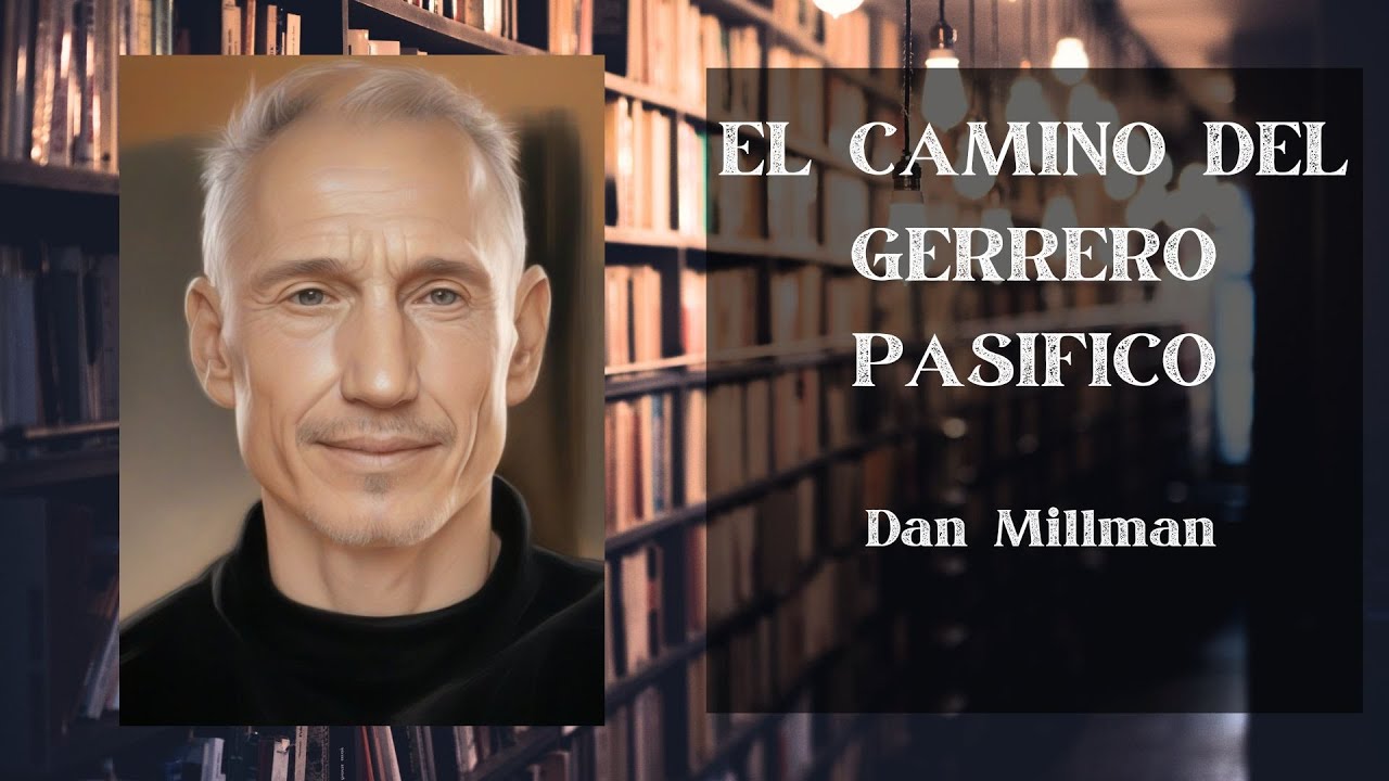 Como Despertar al Guerrero Oculto: Secretos Revelados El Camino del Guerrero Pacífico de Dan ...