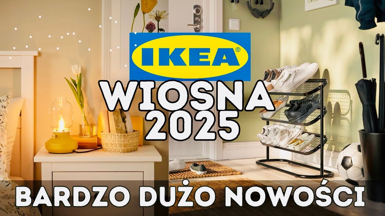 IKEA WIOSNA 2025 🌸 NOWE MEBLE I DEKORACJE KTÓRE MUSISZ ZOBACZYĆ - YouTube