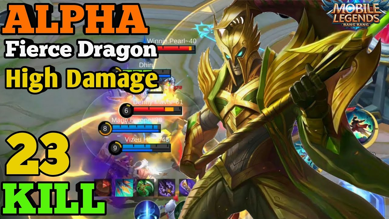 23 Kill Alpha Fierce Dragon High Damage Best Build : Mobile legends ...