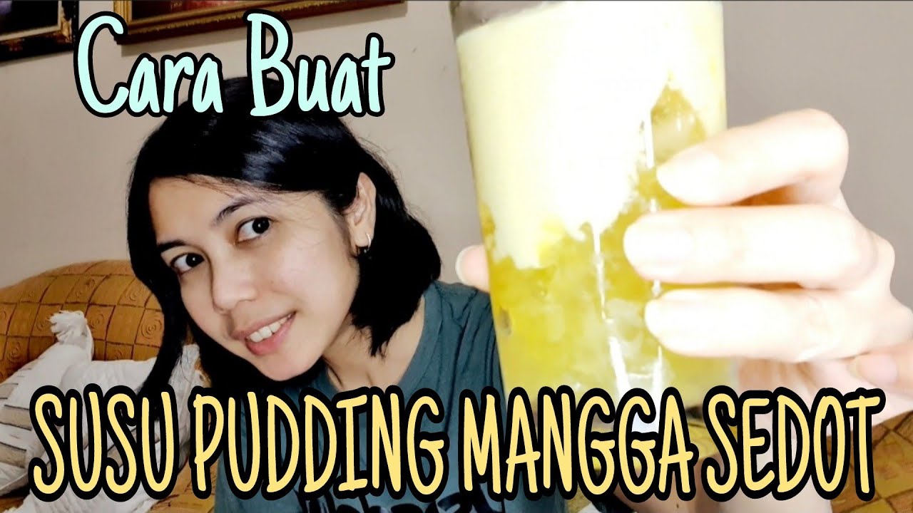 Cara Buat SUSU PUDDING MANGGA SEDOT //Minuman Kekinian - YouTube