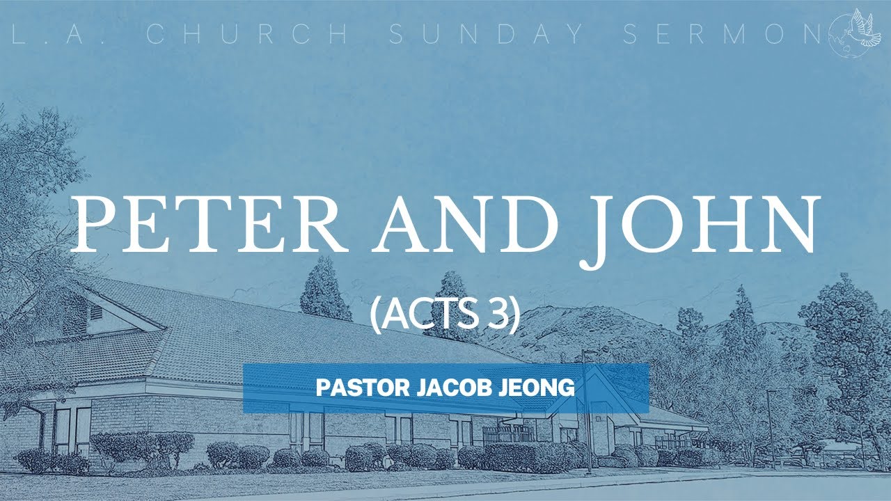 [12-21-2025] "Peter and John" - Pastor Jacob Jeong - YouTube