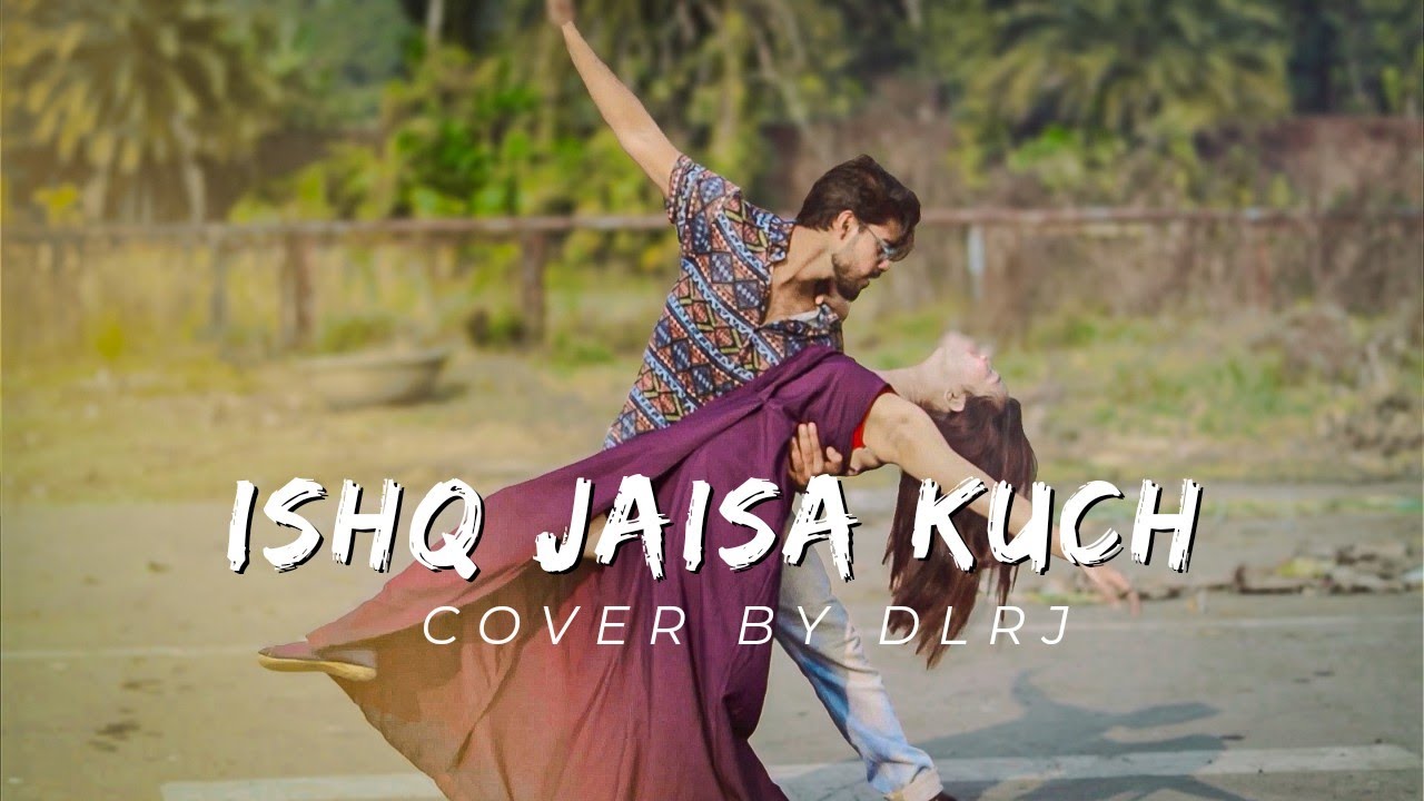 FIGHTER: Ishq Jaisa Kuch cover | DLRJ (DilRaj) | Ft. Monisha | Hrithik ...