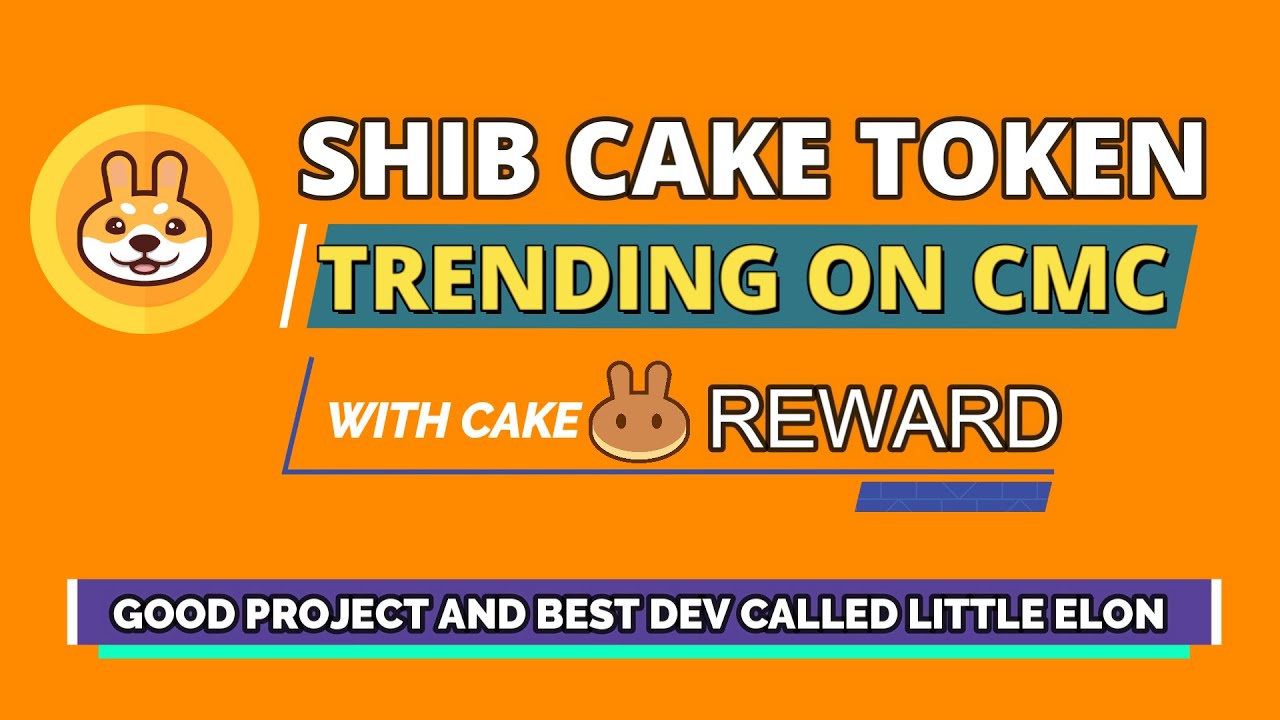 SHIB CAKE TRENDING ON CMC | TOKEN MICIN BERPOTENSI X 1000 - YouTube