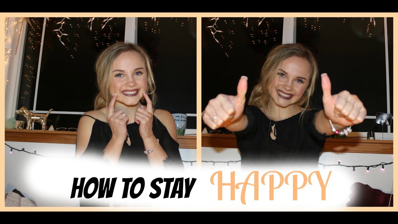 How To Stay Happy | Reality With Riley - YouTube