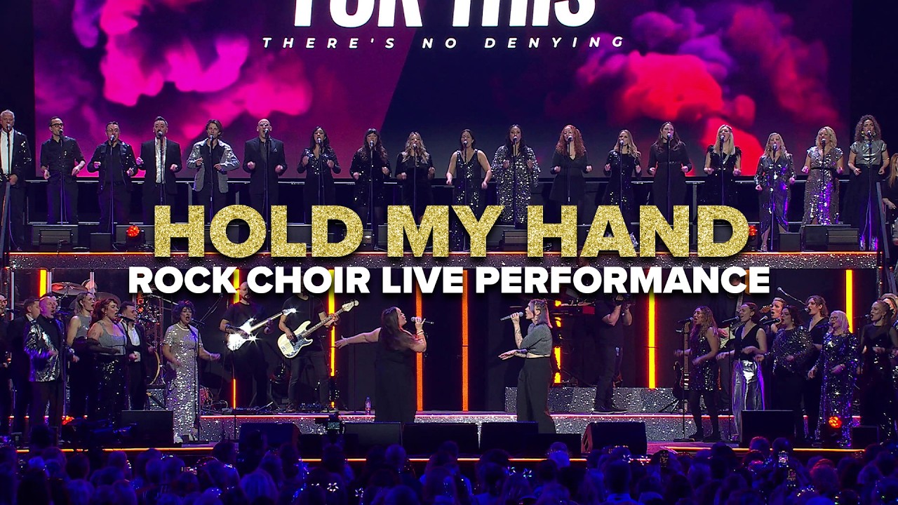 Hold My Hand - Rock Choir LIVE Performance - YouTube