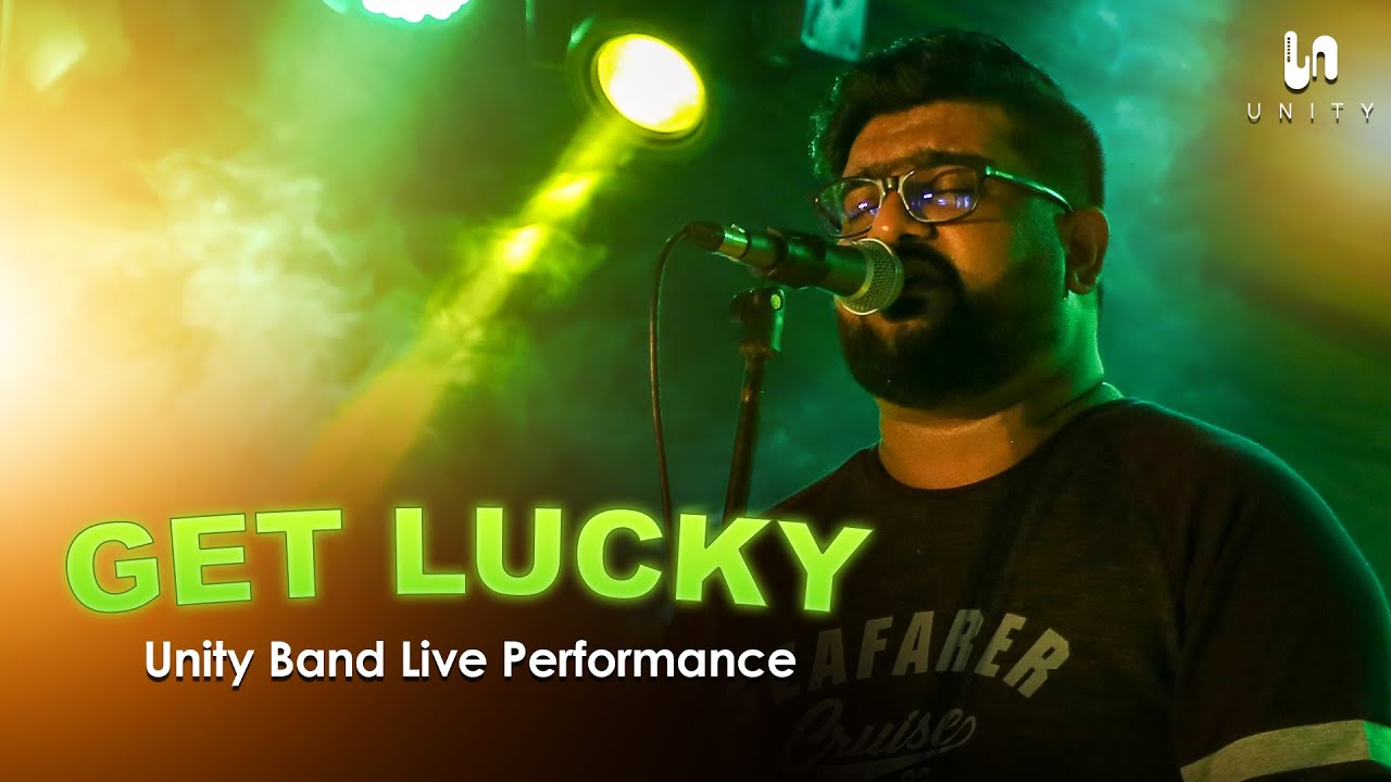 Unity Band - Get Lucky | Radeesh Vandebona | Unity Band Live ...