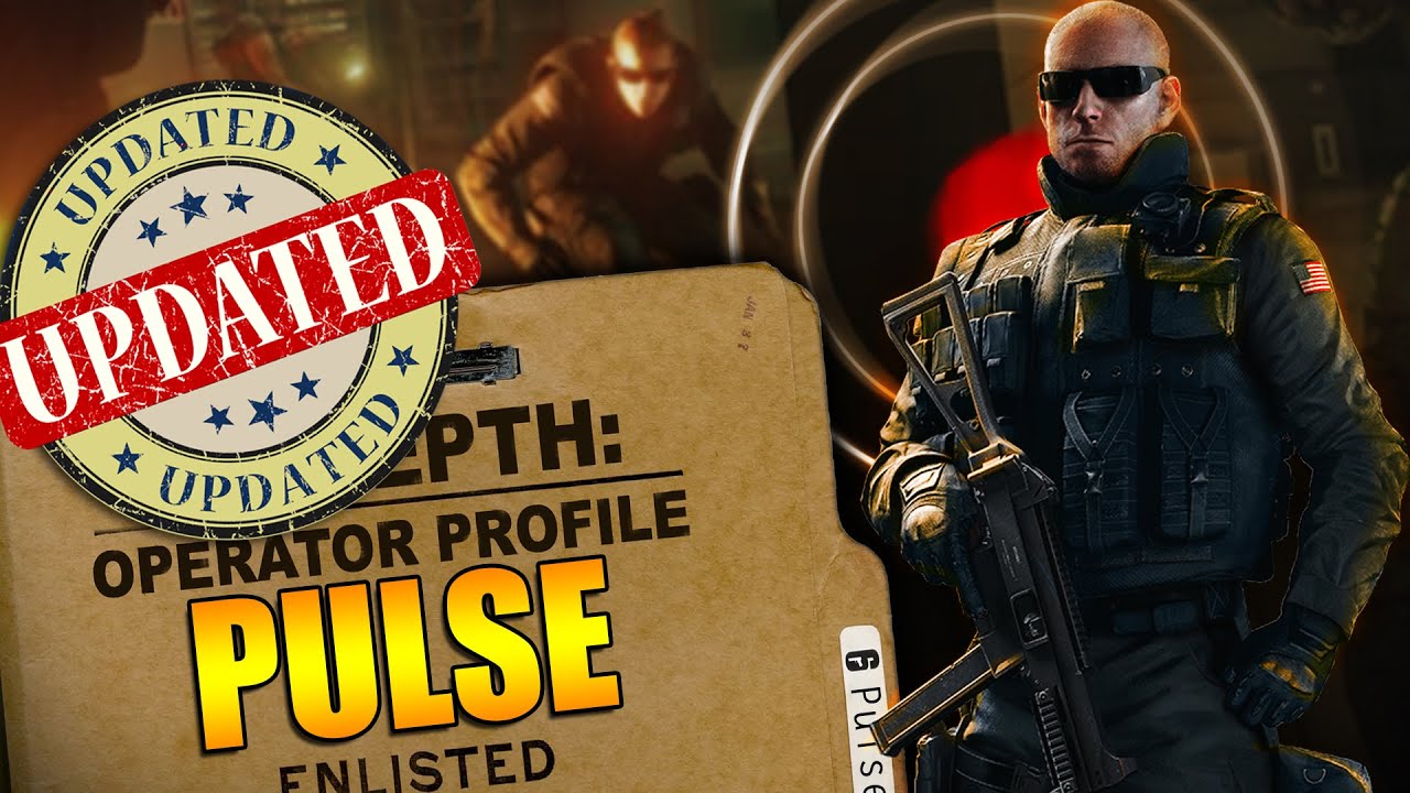 Rainbow Six Siege - In Depth: UPDATED Operator Profile - PULSE - YouTube