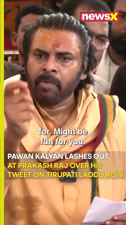 #watch | Pawan Kalyan Slams Prakash Raj Over Tirupati Laddu Row | NewsX - YouTube