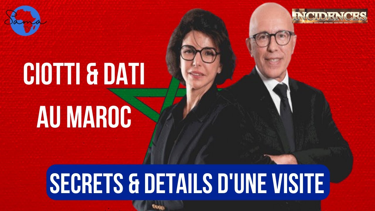 Eric Ciotti & Rachida Dati au #Maroc; Secrets & Détails d'une visite ...