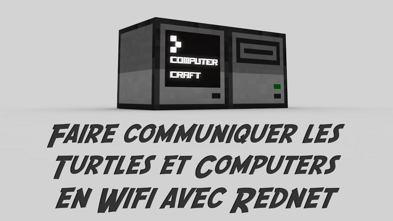 ComputerCraft - Faire communiquer les Turtles et Computers en Wifi avec ...