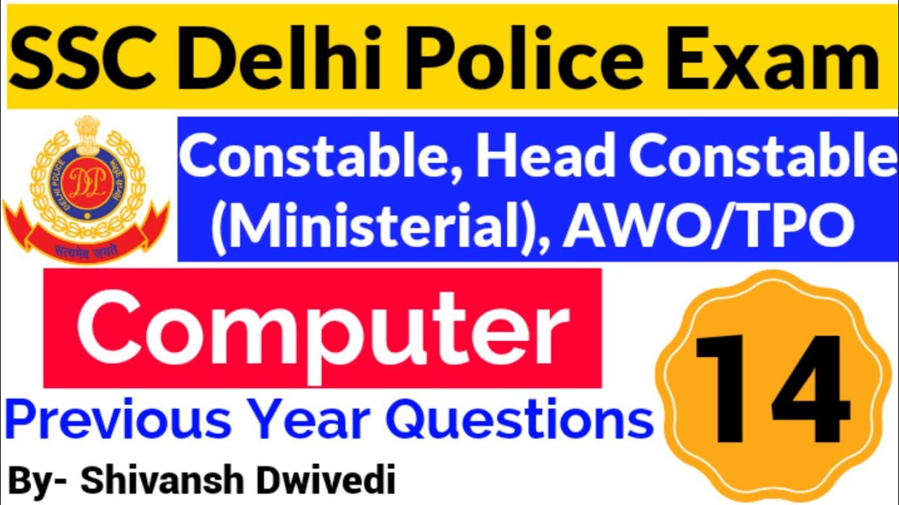 Class-14 Computer SSC Delhi Police Constable, Head Constable (min), AWO ...
