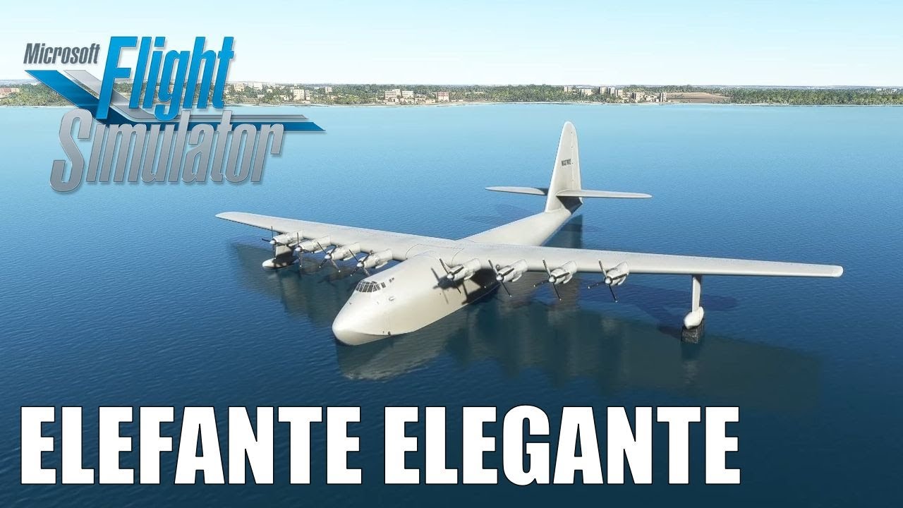 Hughes H-4 Hercules in Puglia- Flight Simulator 40th Anniversary ...