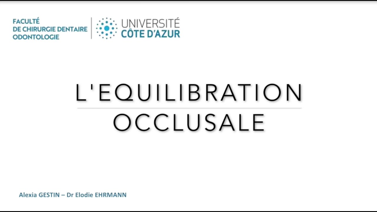 6 - L'équilibration occlusale - YouTube