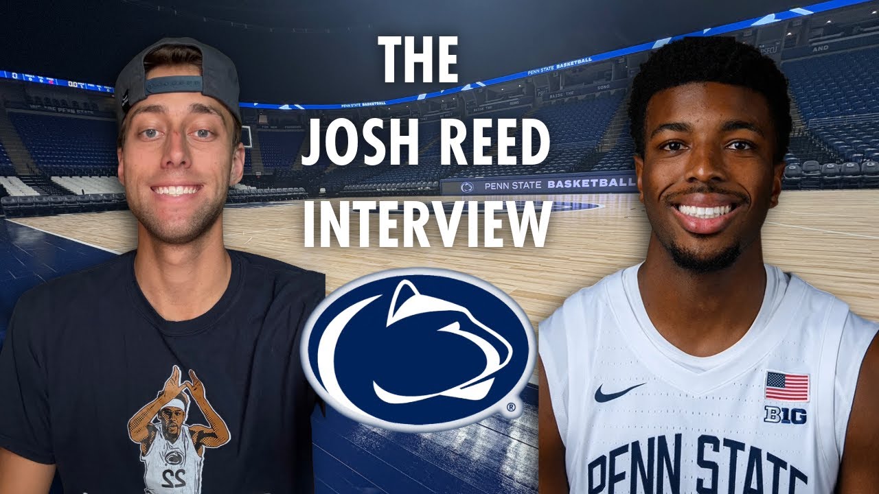 The Josh Reed Interview (EP 1) - Penn State Basketball - YouTube