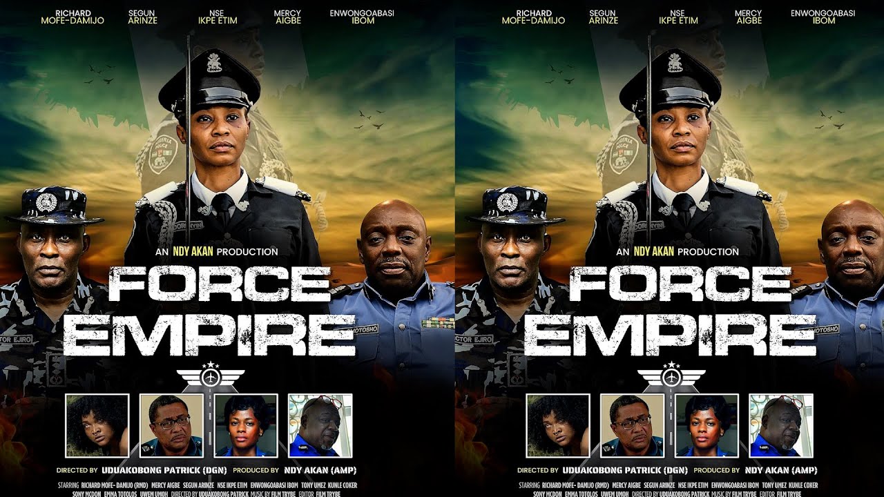 Force Empire the Movie | Nse Ikpe Etim, Mofe Richard Damijo, Mercy Aigbe, Tony Umez, Kunle Coker ...