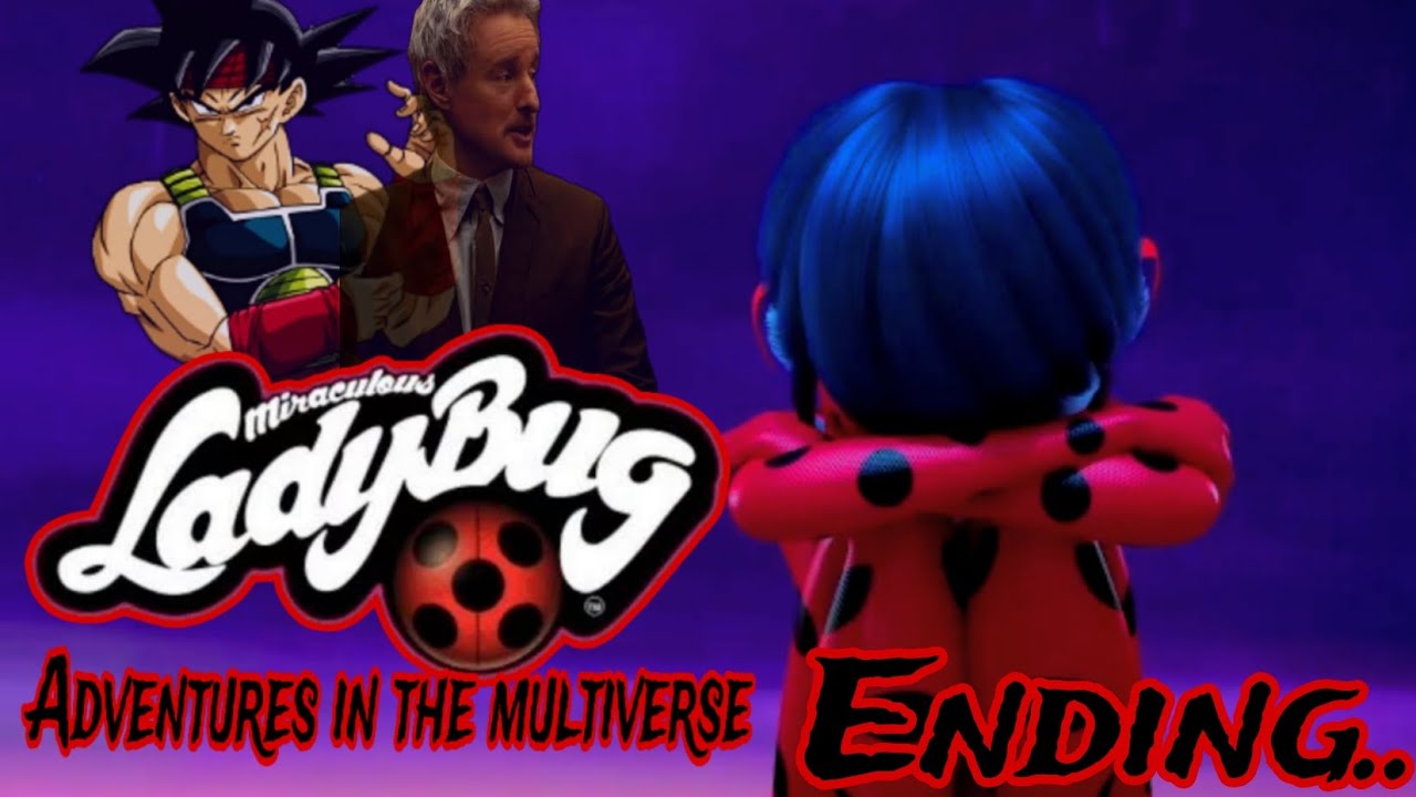 LADYBUG ADVENTURES IN THE MULTIVERSE // ENDING.. - YouTube