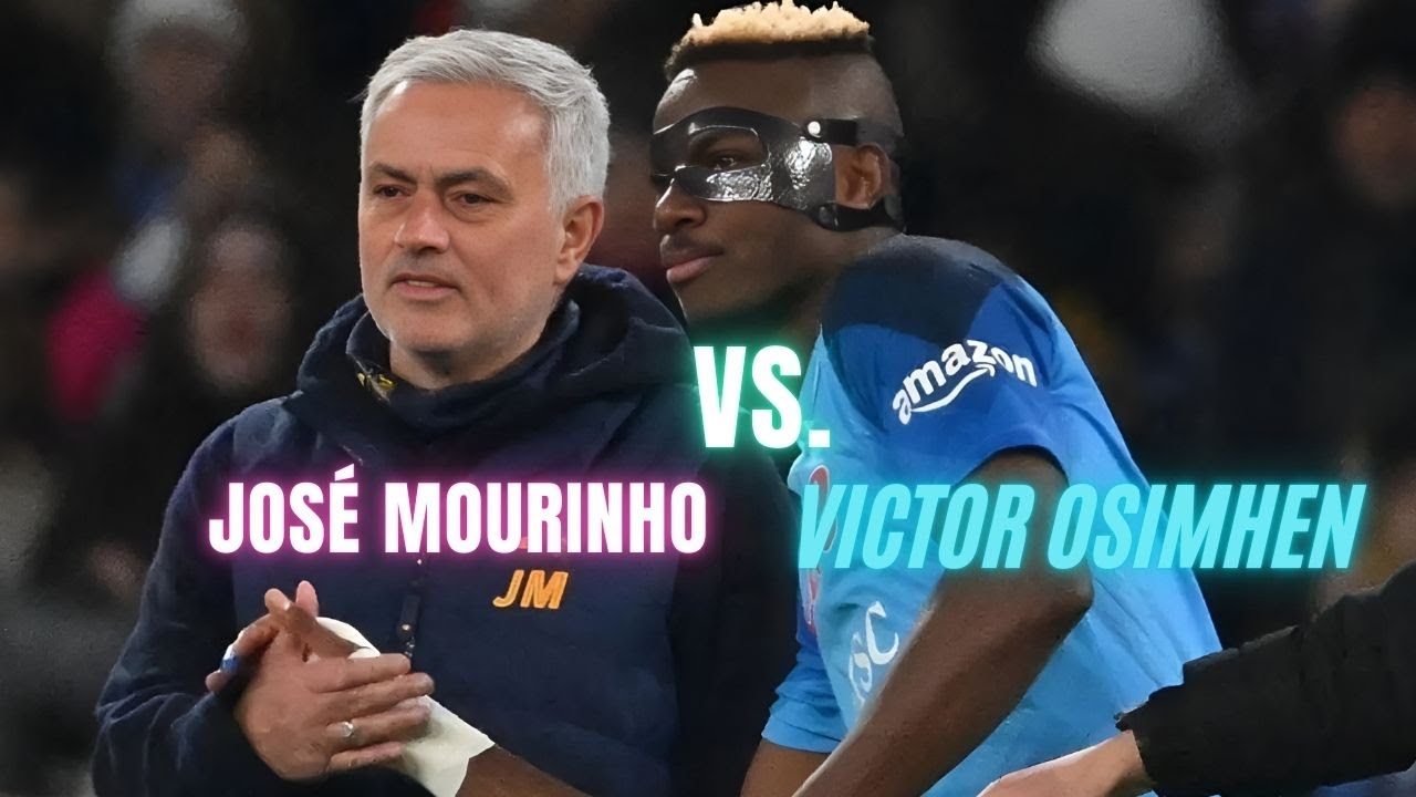 Jose Mourinho's Honest Take on Victor Osimhen: Talent, Criticism, and ...