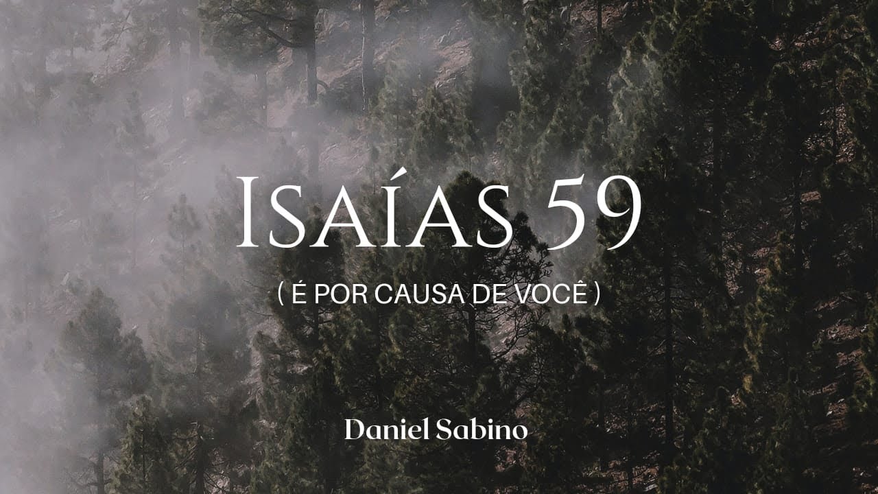 ISAÍAS 59 (É por causa de você) - CCB Avulso | Daniel Sabino - YouTube